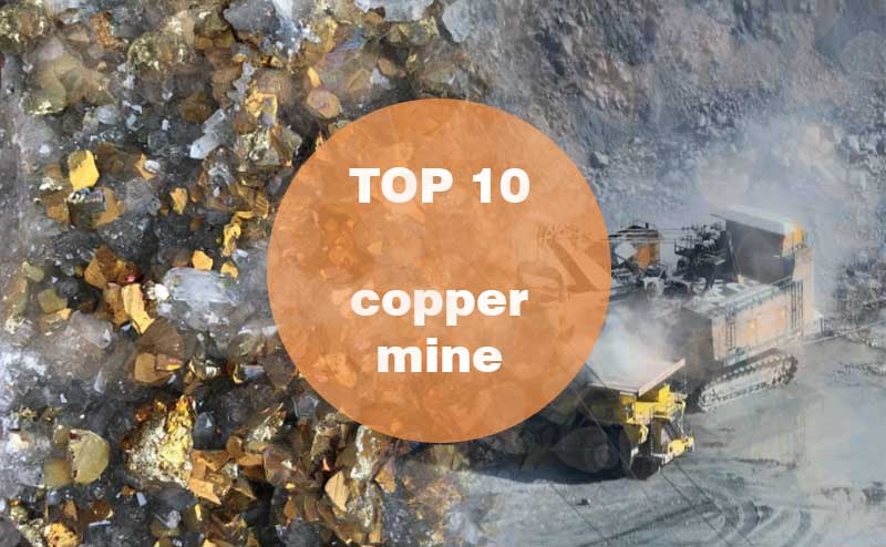 Top 10 biggest copper mine in the world 2022 | MAXTON